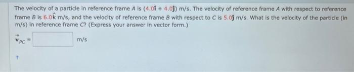 Solved The velocity of a particle in reference frame A is | Chegg.com