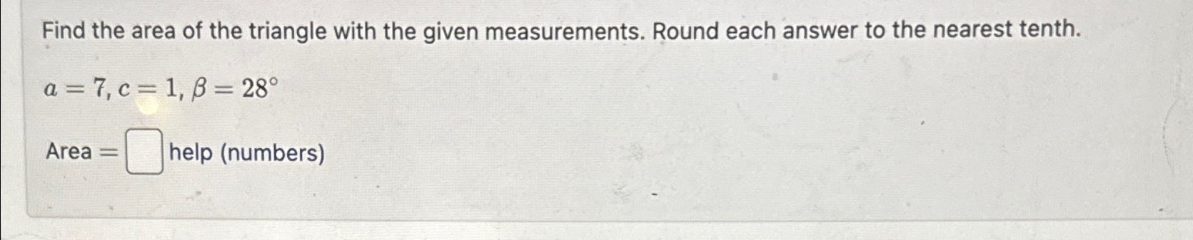 Solved Find the area of the triangle with the given | Chegg.com