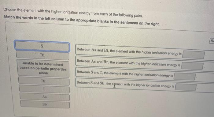 Solved Choose the element with the higher ionization energy | Chegg.com