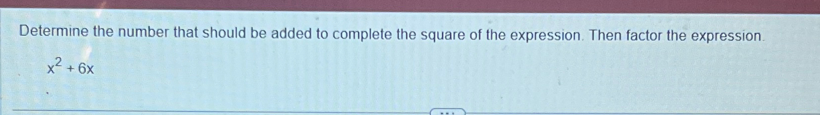 Solved Determine the number that should be added to complete | Chegg.com