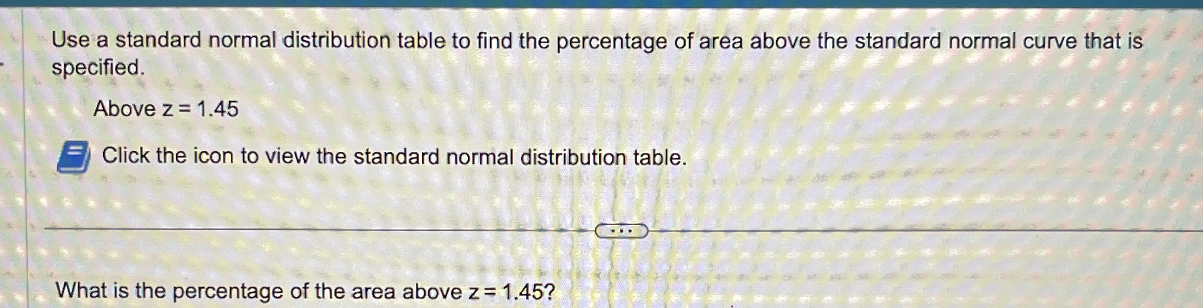Solved Use a standard normal distribution table to find the | Chegg.com