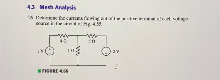 Solved 4.3 Mesh Analysis 29. Determine the currents flowing | Chegg.com