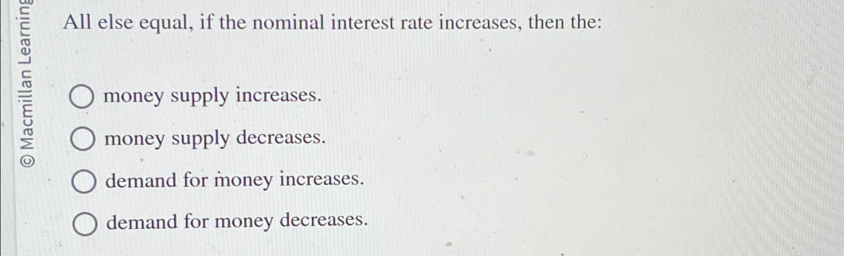 Solved All else equal, if the nominal interest rate | Chegg.com
