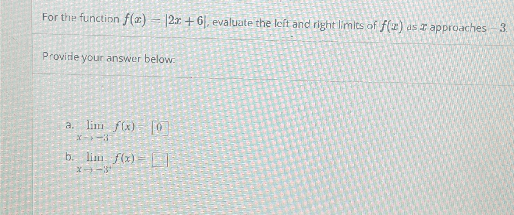 Solved For the function f(x)=|2x+6|, ﻿evaluate the left and | Chegg.com