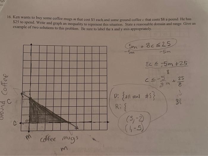 Solved 16. Ken wants to buy some coffee mugs m that cost $5 | Chegg.com
