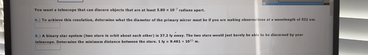 Solved You want a telescope that can discern objects that | Chegg.com