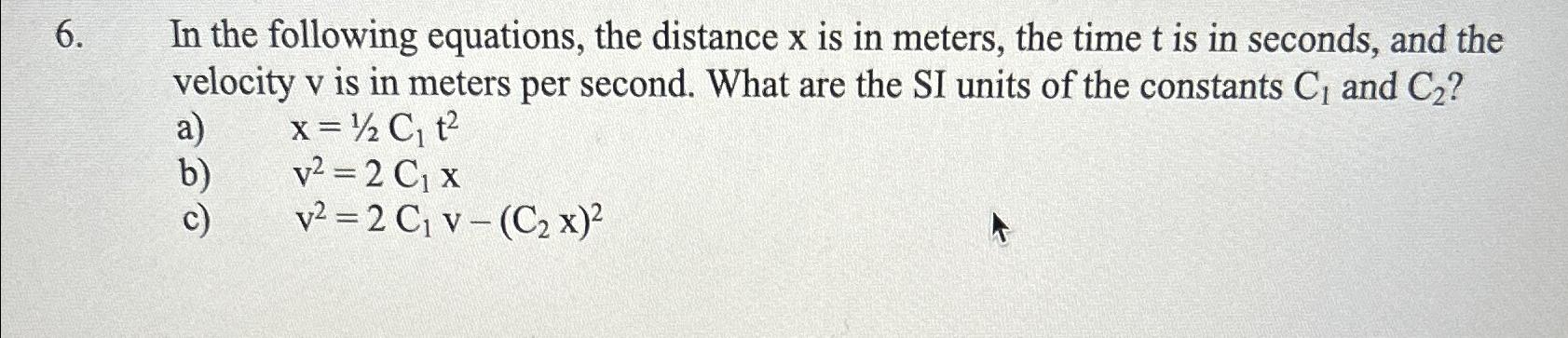 Solved In the following equations, the distance x ﻿is in | Chegg.com