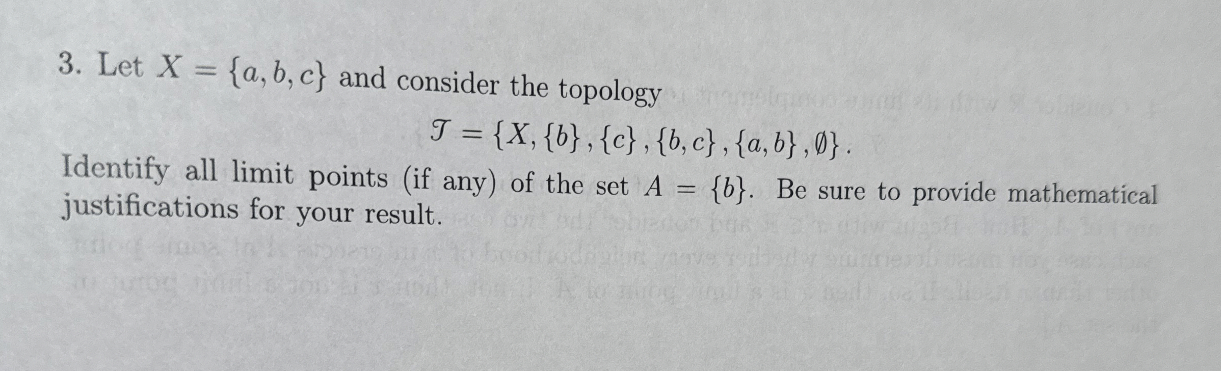 Solved Let x={a,b,c} ﻿and consider the topologyIdentify all | Chegg.com