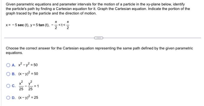 Solved Given parametric equations and parameter intervals | Chegg.com
