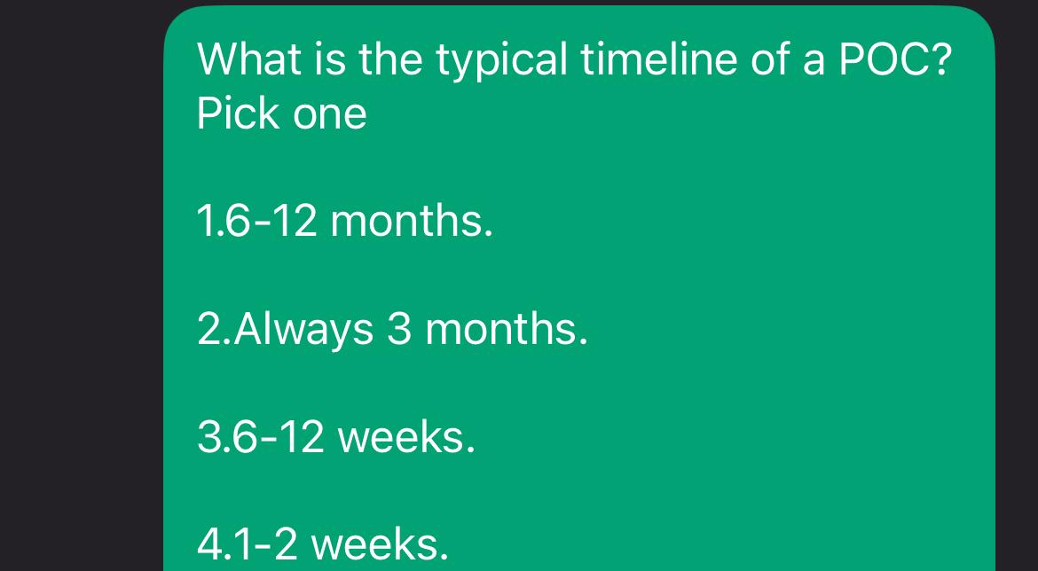 Solved What is the typical timeline of a POC? Pick one1.6-12 | Chegg.com