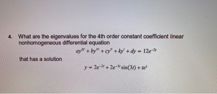 Solved 4. What are the eigenvalues for the 4th order | Chegg.com
