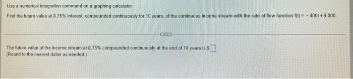 Solved Use a numerical integration command on a graphing | Chegg.com