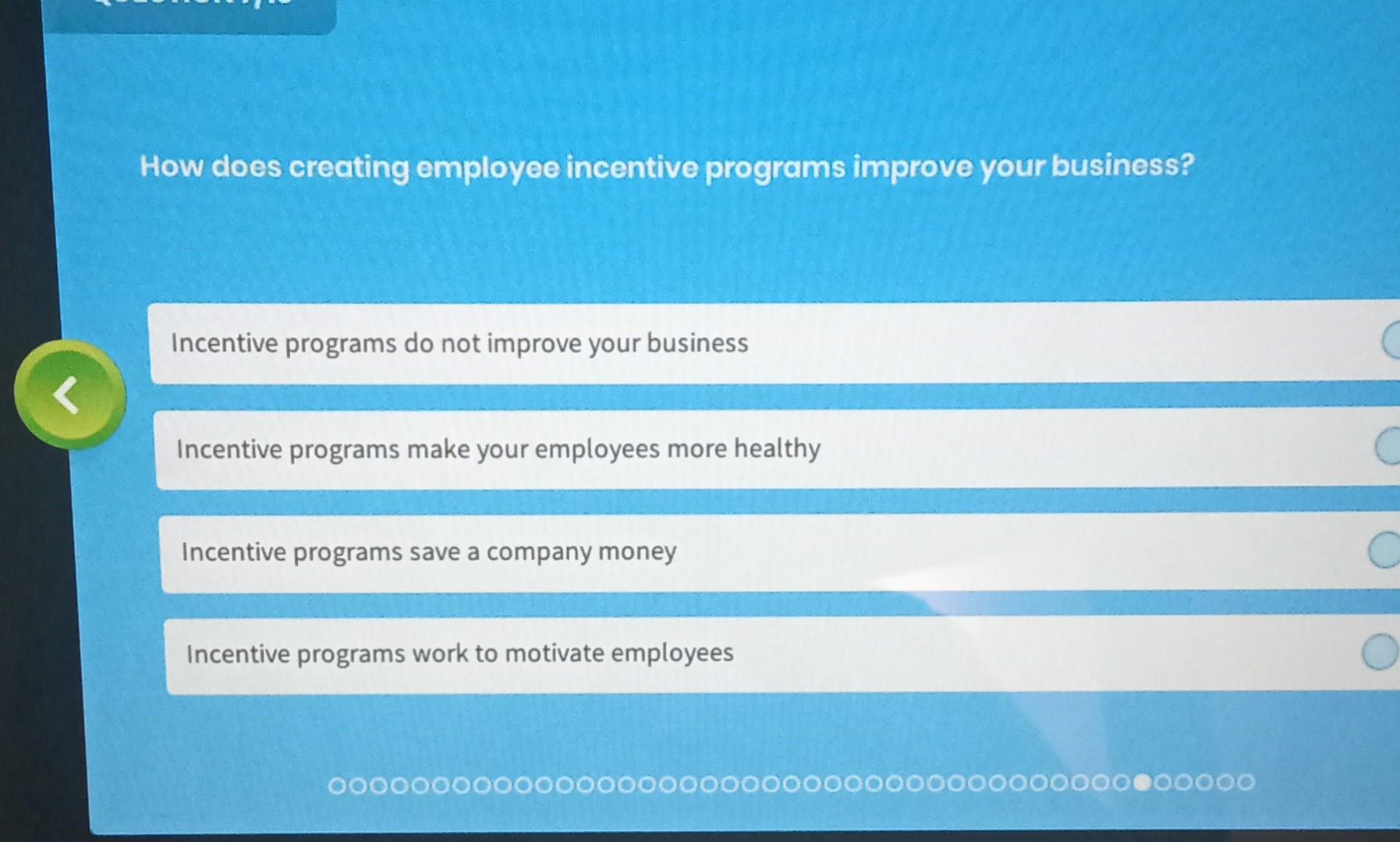 Solved How does creating employee incentive programs improve | Chegg.com