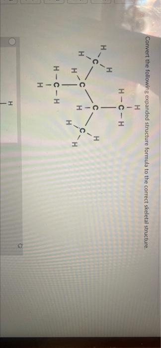 Solved Convert the following expanded structure formula to | Chegg.com