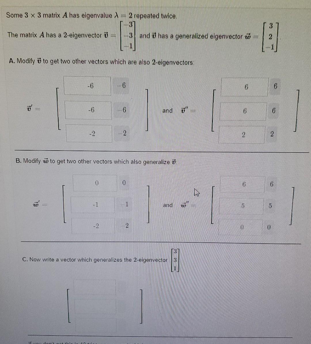 Solved Some 3×3 matrix A has eigenvalue λ=2 repeated twice. | Chegg.com