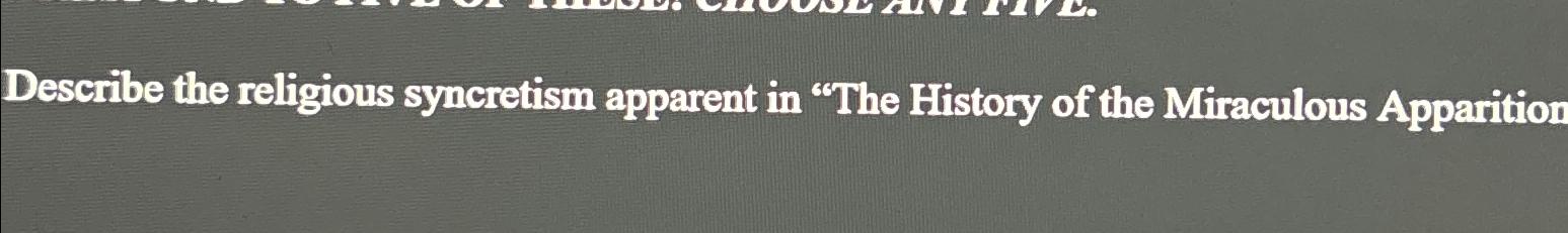 Solved Describe the religious syncretism apparent in "The | Chegg.com