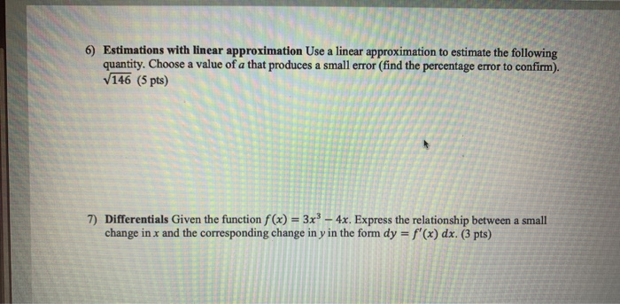 Solved 6) Estimations with linear approximation Use a linear | Chegg.com Solved 6) Estimations with linear approximation Use a linear | Chegg.com
