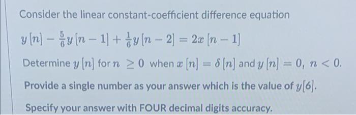 Solved Consider the linear constant-coefficient difference | Chegg.com