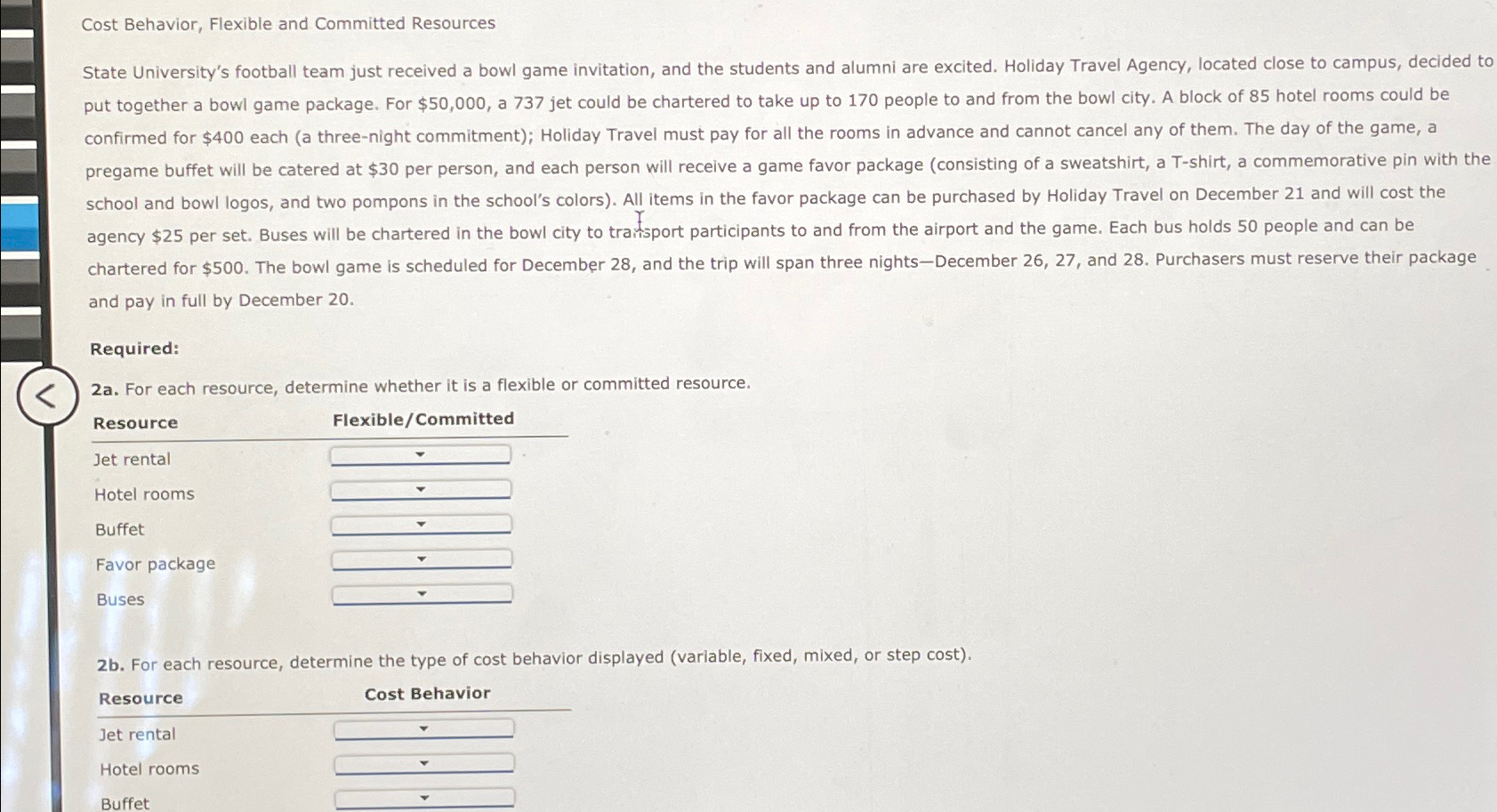 Solved Cost Behavior, Flexible and Committed ResourcesState | Chegg.com