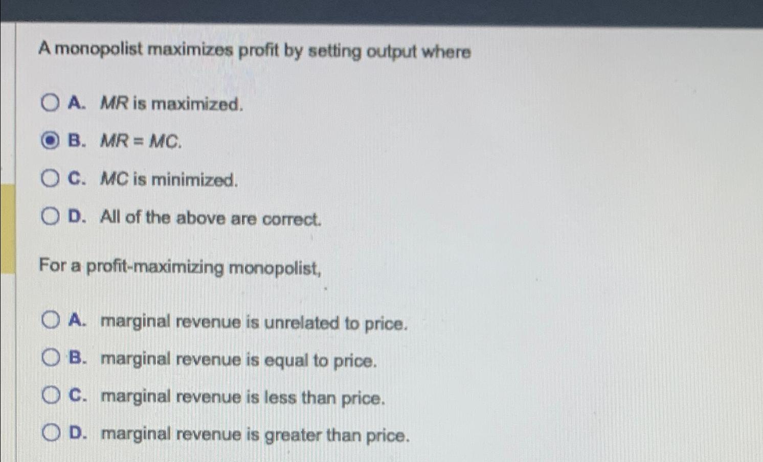 Solved A monopolist maximizes profit by setting output | Chegg.com
