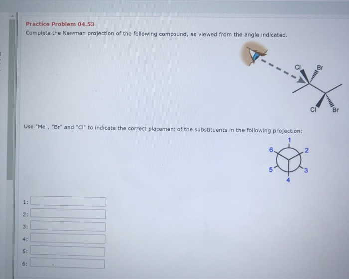 Solved Practice Problem 04.53 Complete the Newman projection | Chegg.com