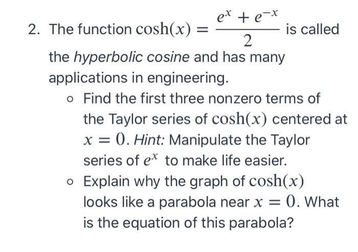 Solved ex + e-X 2. The function cosh(x) = ? inction cosh(X) | Chegg.com