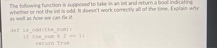 Solved The following function is supposed to take in an int | Chegg.com