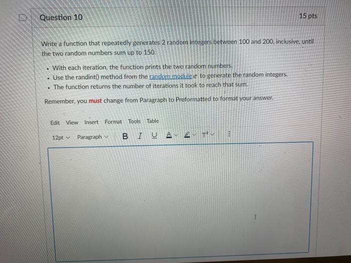Solved DQuestion 10 15 pts Write a function that repeatedly | Chegg.com