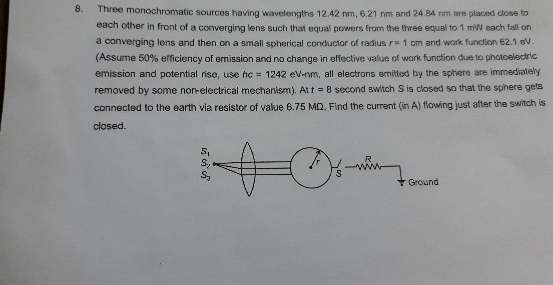 Solved 8. Three monochromatic sources having wavelengths | Chegg.com