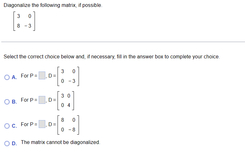 Solved Diagonalize the following matrix, if | Chegg.com