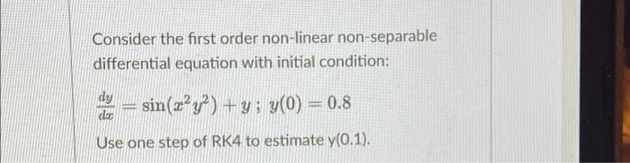 Solved Consider the first order non-linear non-separable | Chegg.com