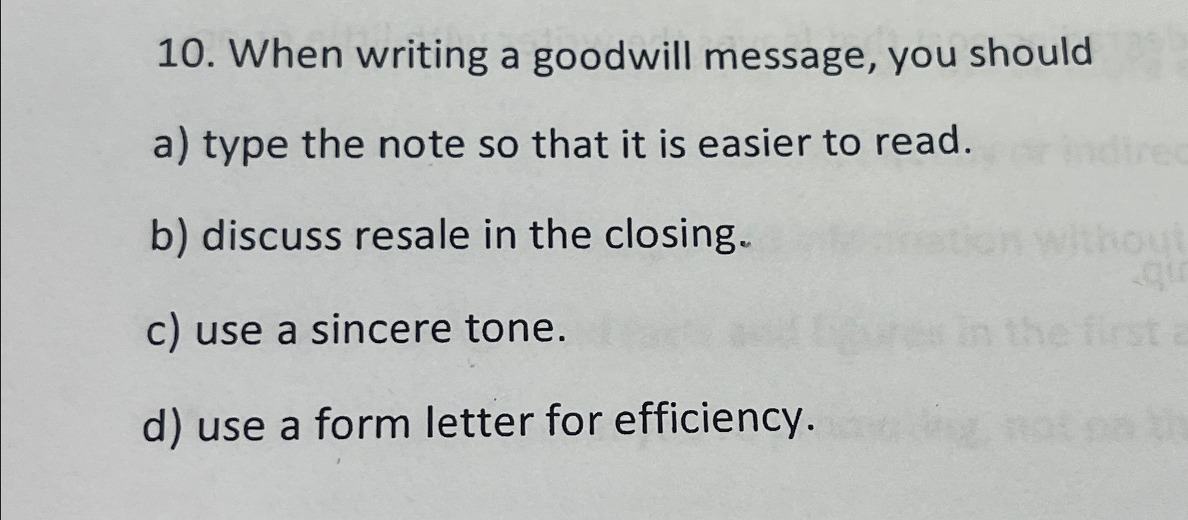 Solved When writing a goodwill message, you shoulda) ﻿type | Chegg.com