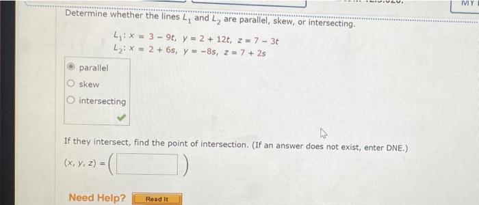 Solved Determine whether the lines L1 and L2 are parallel, | Chegg.com