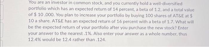 Solved You are an investor in common stock, and you | Chegg.com