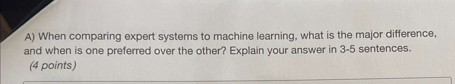 Solved A) ﻿When comparing expert systems to machine | Chegg.com
