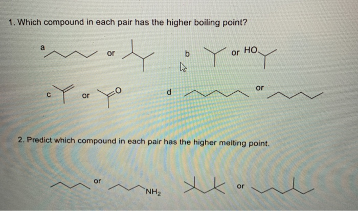 Solved 1. Which compound in each pair has the higher boiling | Chegg.com