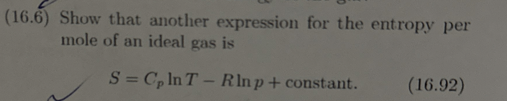 Solved (16.6) ﻿Show that another expression for the entropy | Chegg.com