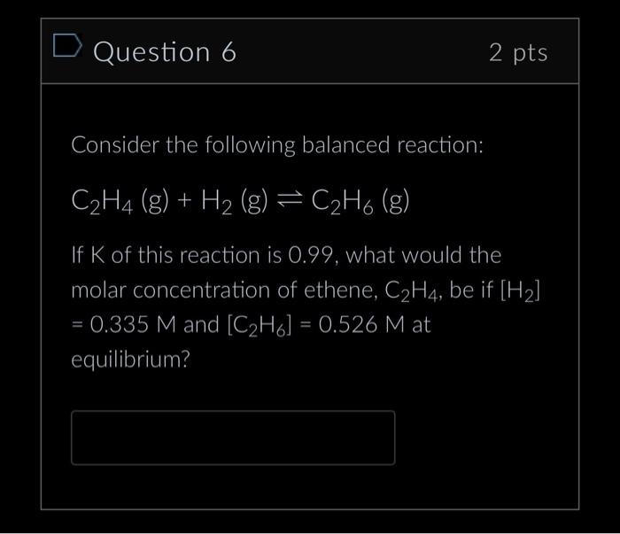 Solved Consider the following balanced reaction: C2H4( | Chegg.com