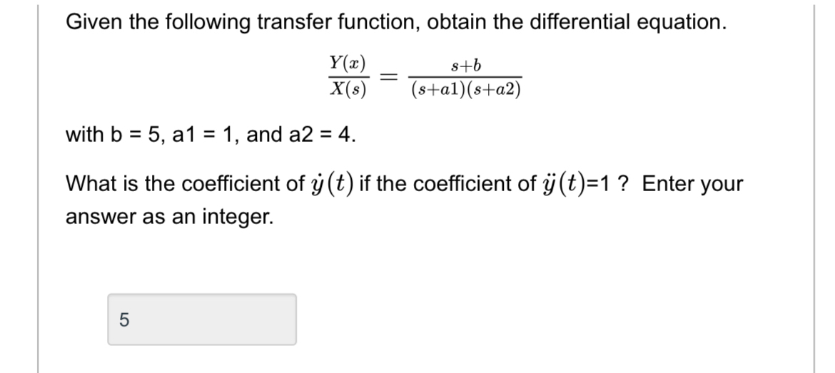 Solved Given the following transfer function, obtain the | Chegg.com