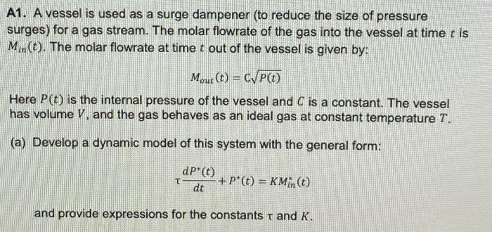 Solved A1. A vessel is used as a surge dampener (to reduce | Chegg.com