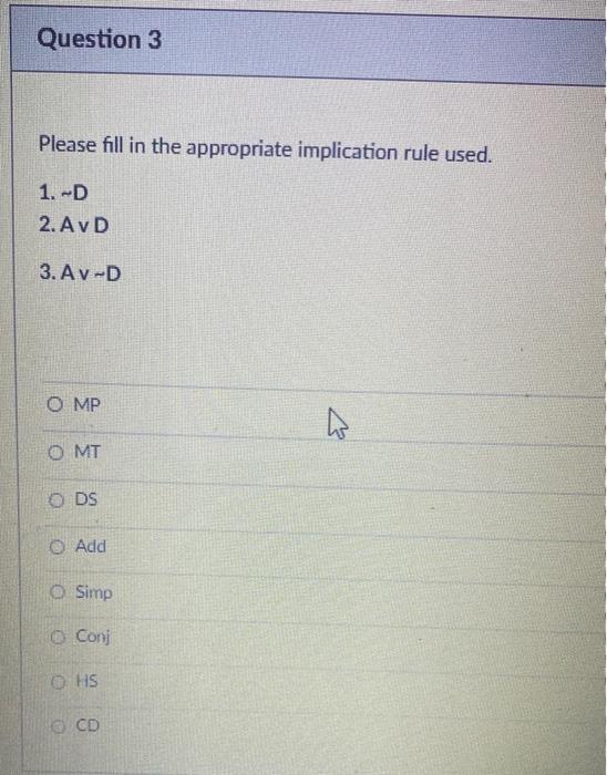 Solved Question 2 Please fill in the appropriate implication | Chegg.com