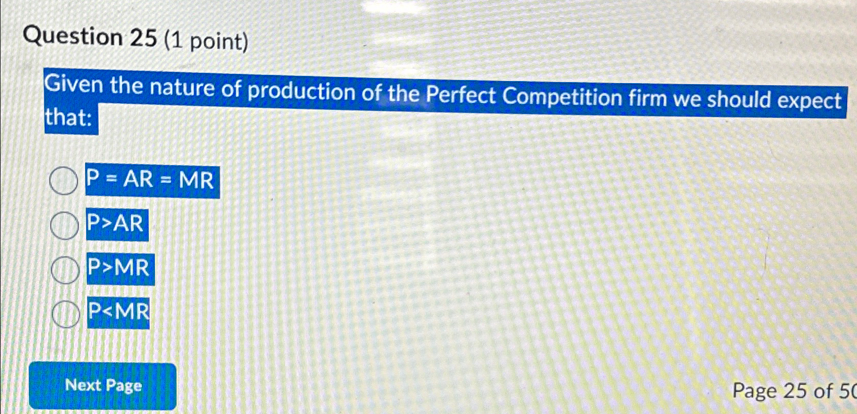 Solved Question 25 (1 ﻿point)Given the nature of production | Chegg.com