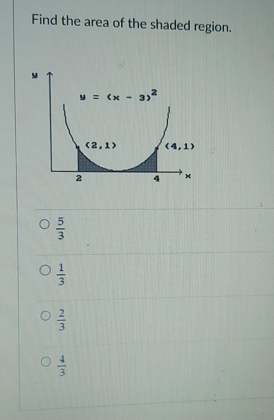 [Solved]: Find the area of the shaded region.