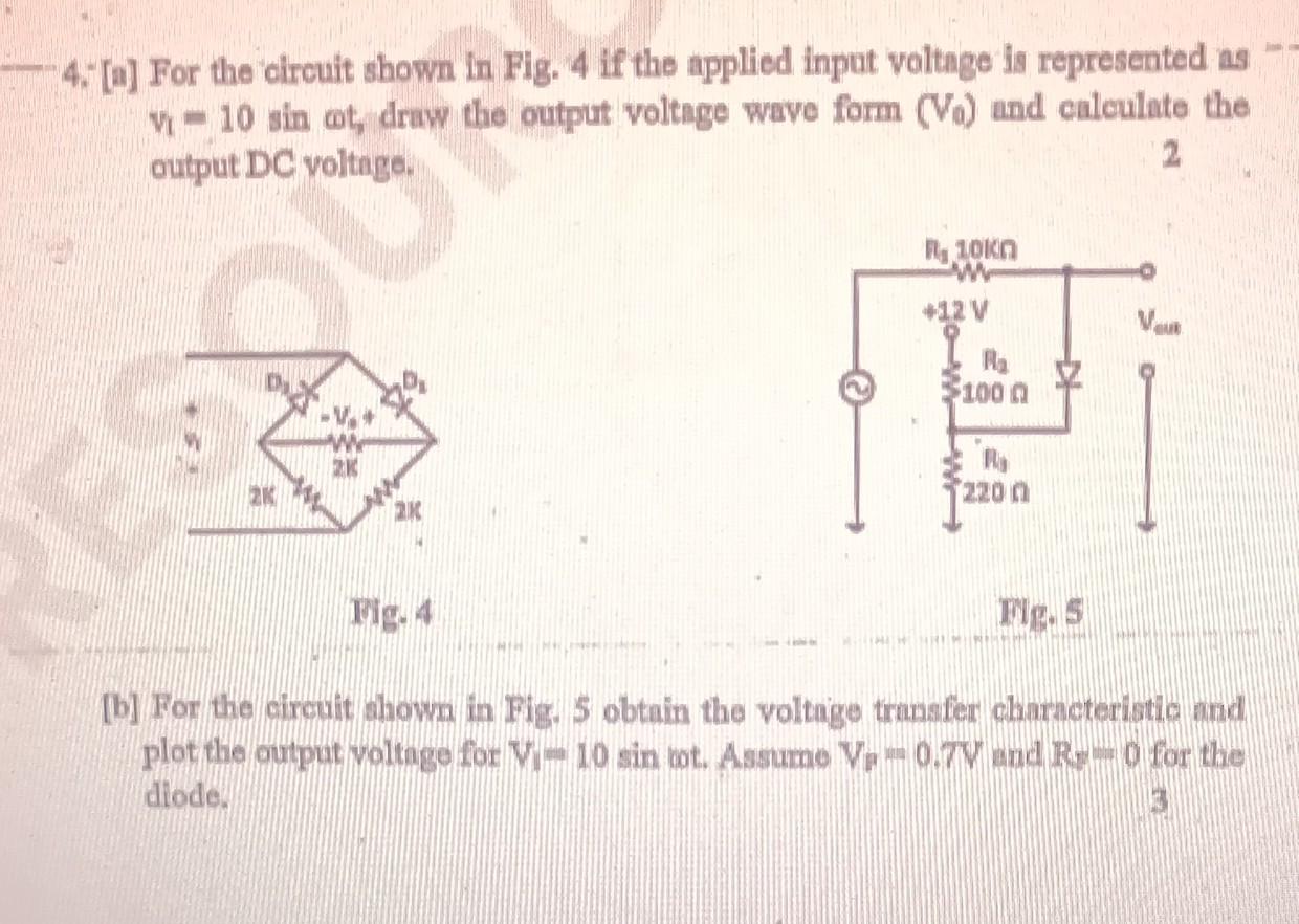 Solved [a] For the circuit shown in Fig. 4 if the applied | Chegg.com