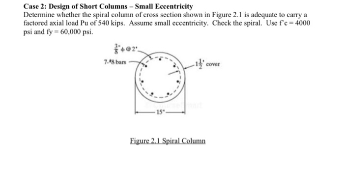 Solved Case 2: Design of Short Columns - Small Eccentricity | Chegg.com