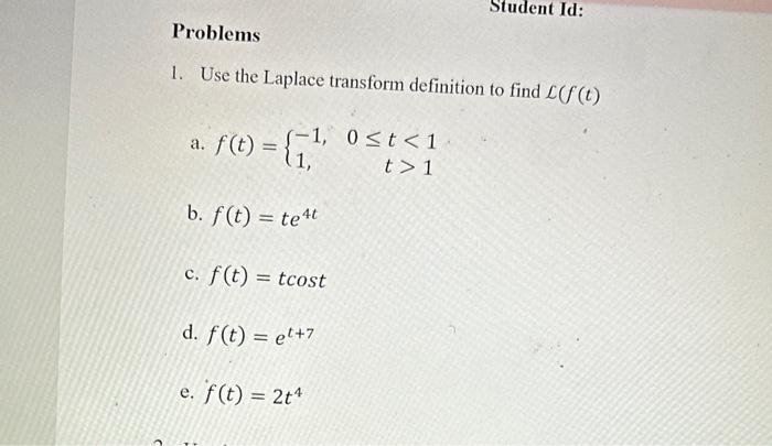 Solved 1. Use the Laplace transform definition to find | Chegg.com