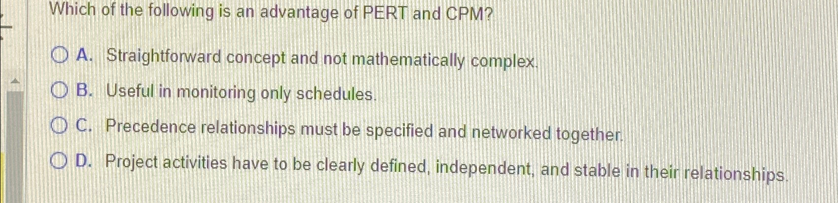 Solved Which of the following is an advantage of PERT and | Chegg.com