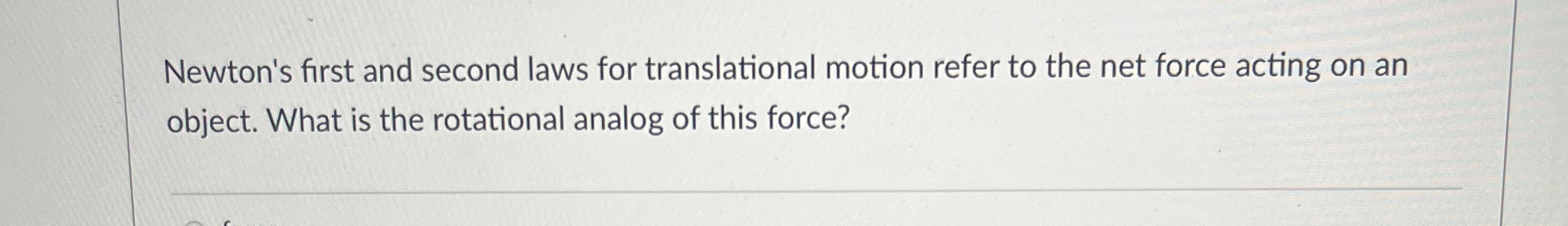 Solved Newton's first and second laws for translational | Chegg.com