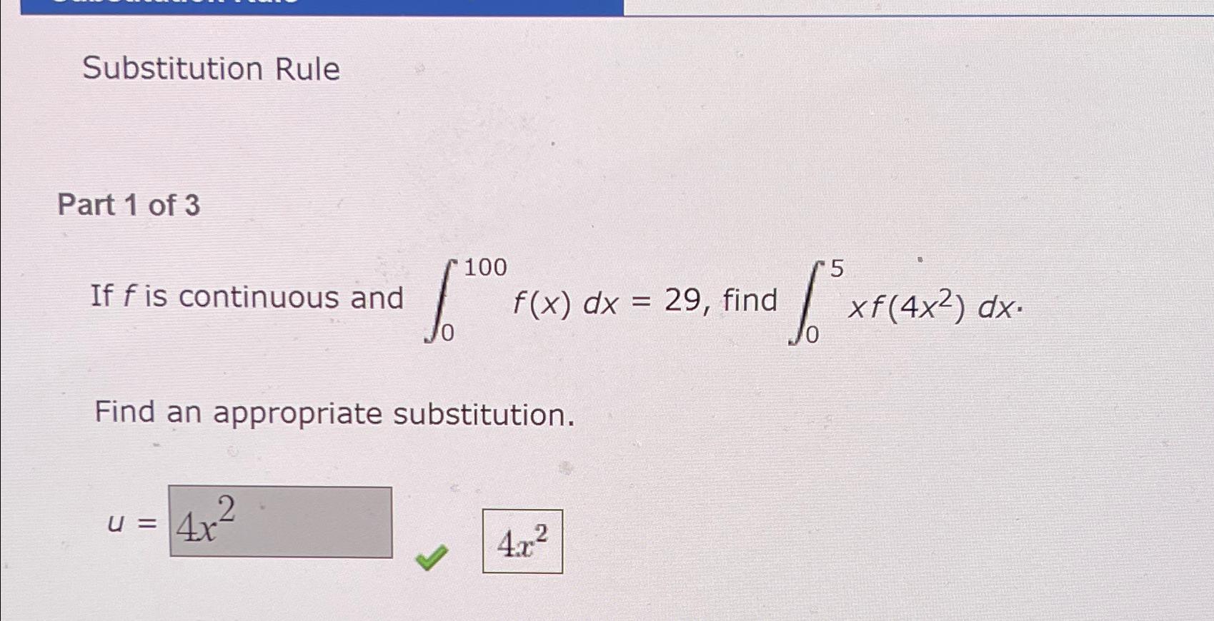 Solved Substitution RulePart 1 ﻿of 3If f ﻿is continuous and | Chegg.com