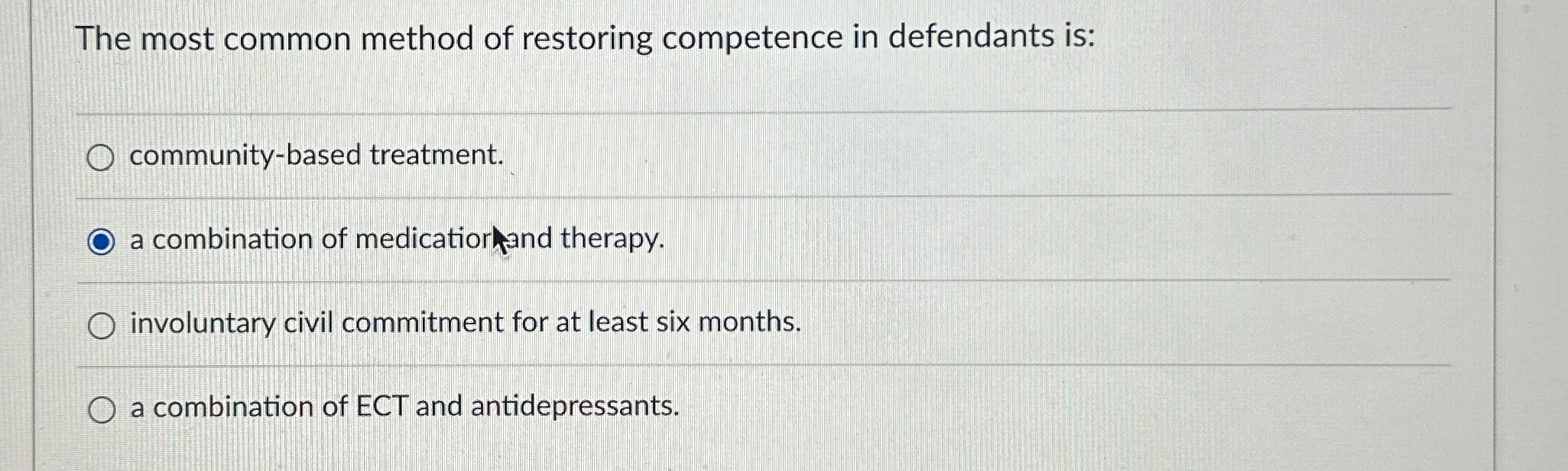 Solved The most common method of restoring competence in | Chegg.com
